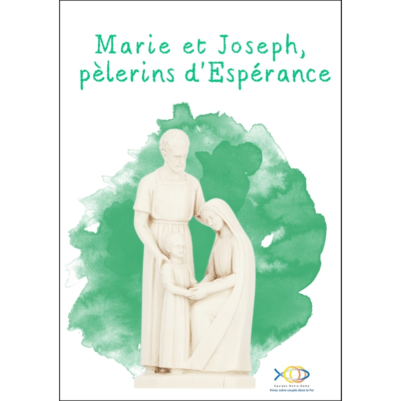 Marie et Joseph, pèlerins d'Espérance - Boutique des Equipes Notre-Dame